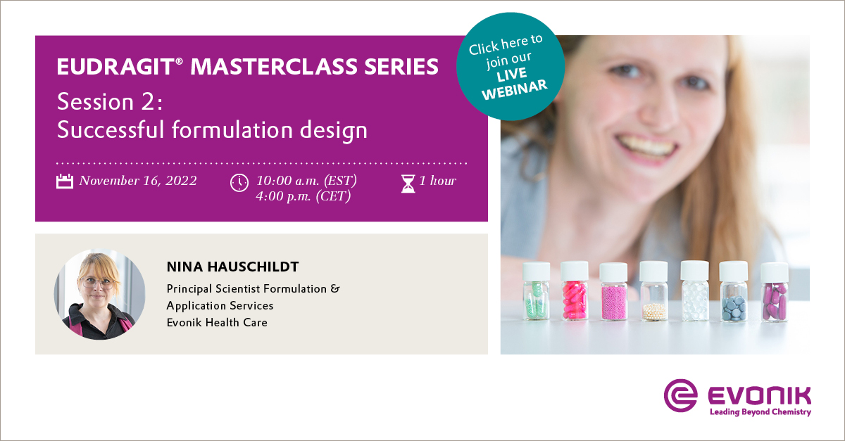 EUDRAGIT ® Masterclass Series (Session 2): Successful formulation design